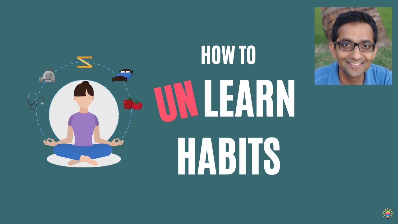 How to Learn and Unlearn Habits - YouTube