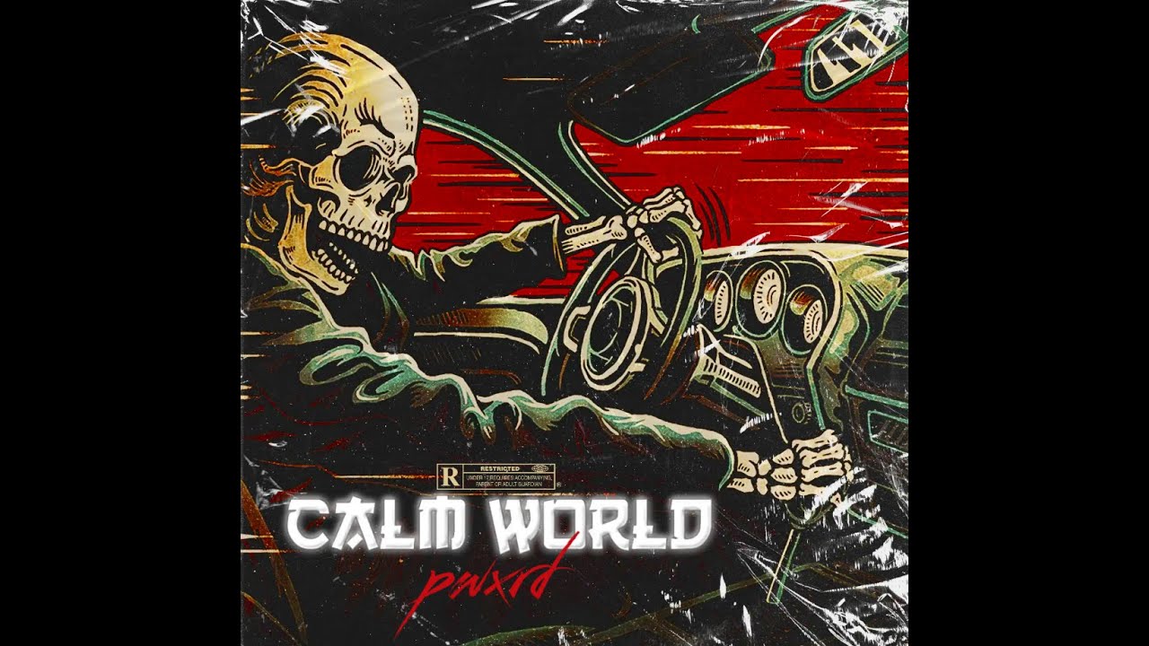 PWXRD - Calm World (Official Audio)(PHONK) v4 - YouTube