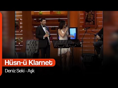 Deniz Seki - Aşk (Hüsn-ü Klarnet)