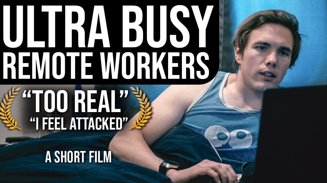 The "Ultra Busy" Remote Worker (Software Developers) - A Short | # ...