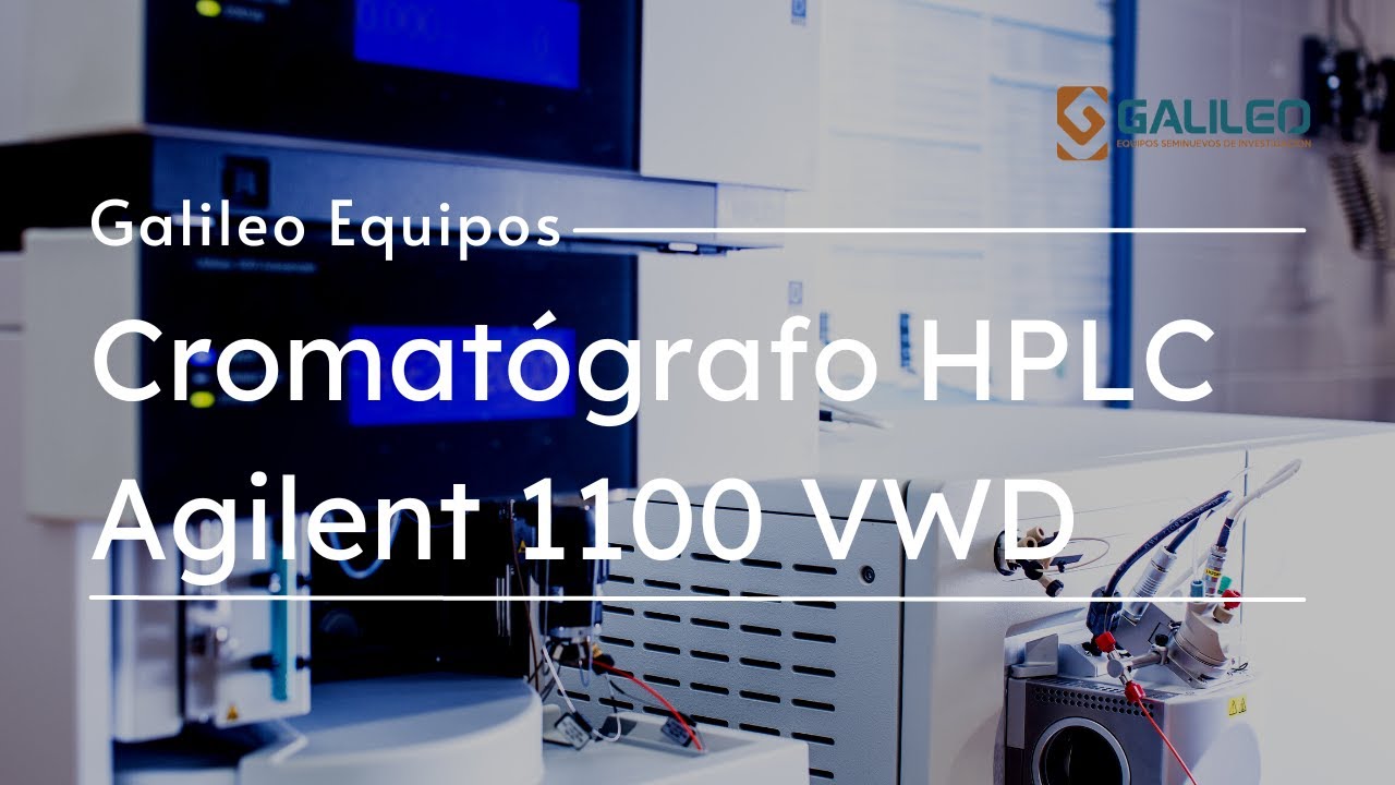 CROMATÓGRAFO HPLC AGILENT 1100 VWD 🤓 | Galileo Equipos - YouTube