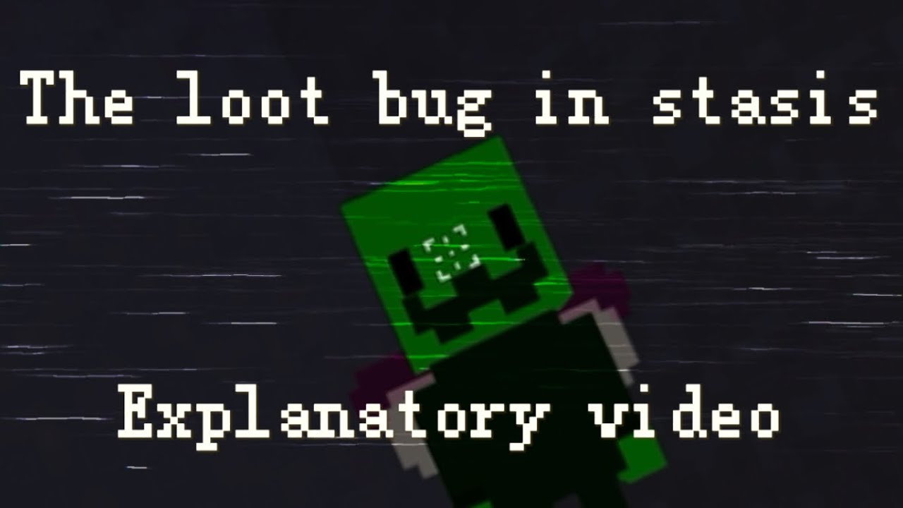 Loot bug in stasis EXPLAINED! VHS tape |Stasis| - YouTube