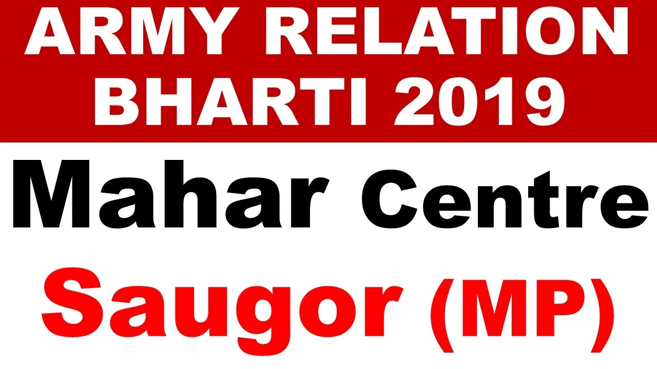 Indian Army Relation Bharti 2019 | MAHAR Regimental Centre, Saugor (MP ...