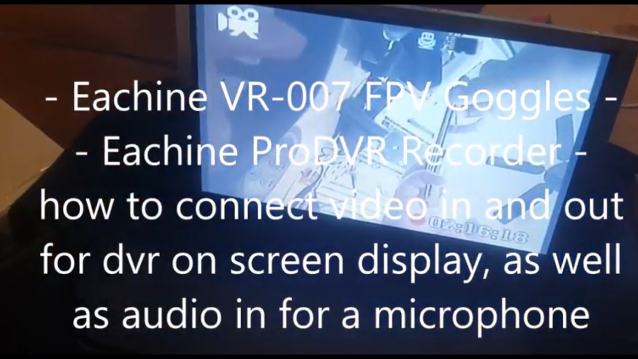 How to mod Eachine VR-007 FPV Goggles ProDvr with on screen display ...
