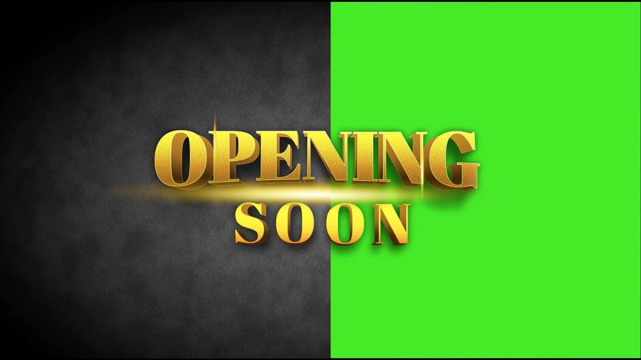 Opening Soon Animated Text Green Screen (Croma) - YouTube