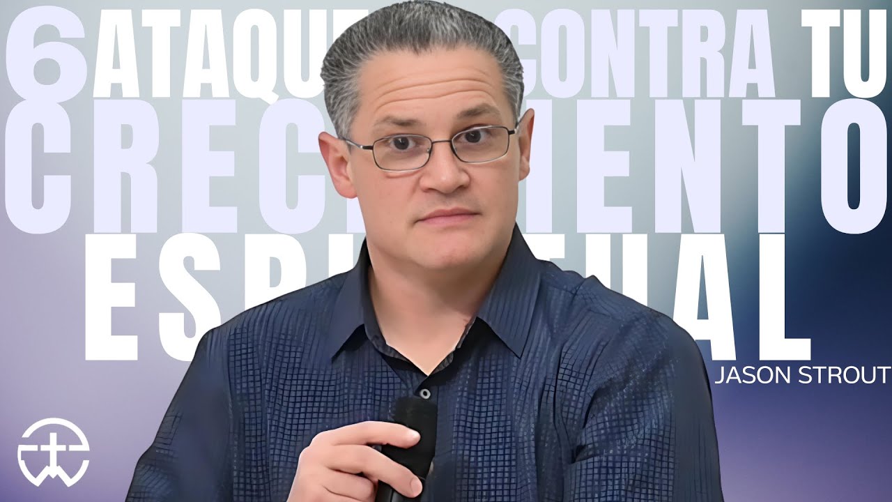 6 Ataques Contra Tu Crecimiento Espiritual | U.M.E Santa Rosa | Jason ...