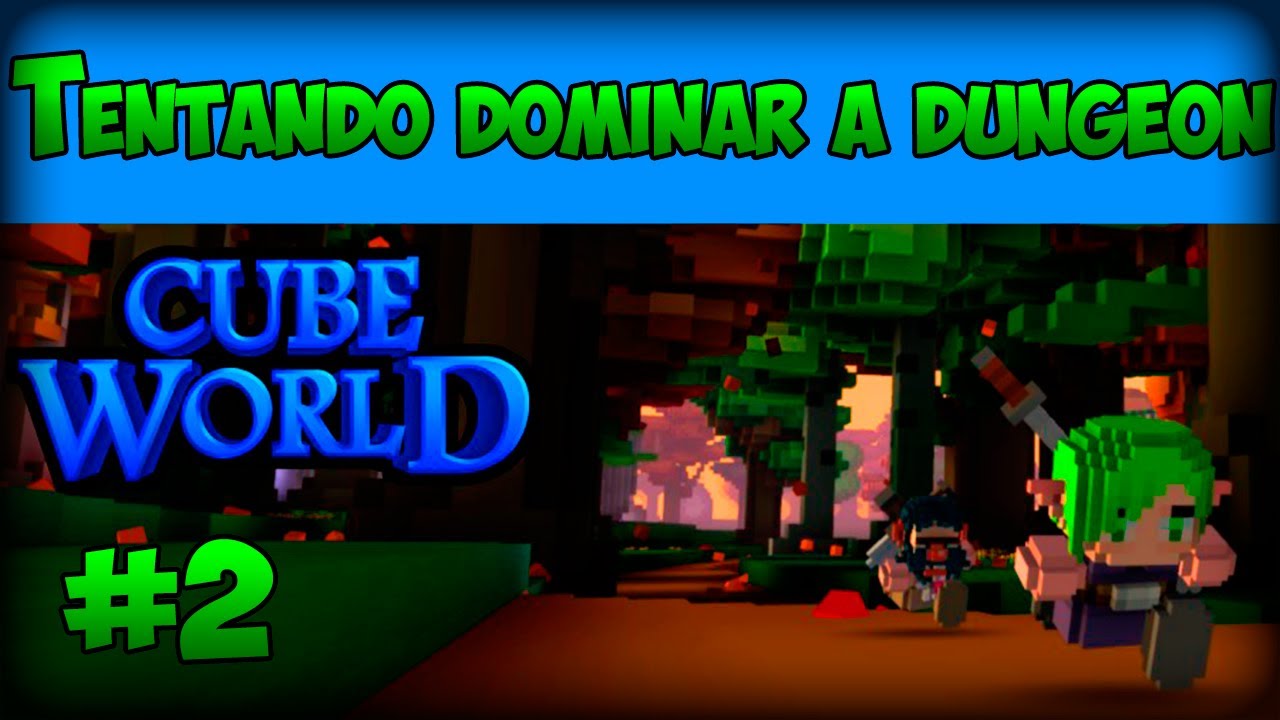Cube World #2 // Tentando Dominar a Dungeon !!! - YouTube