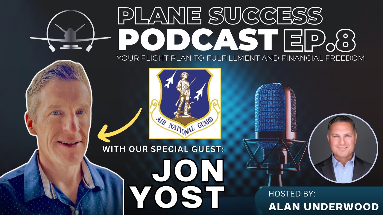 Fighter Pilot to Real Estate Mogul | Jon Yost's Journey | Plane Success ...
