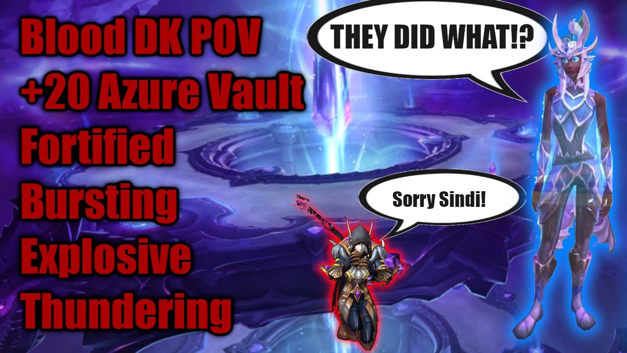 +20 Azure Vault: Blood Death Knight POV : Fortified, Bursting ...