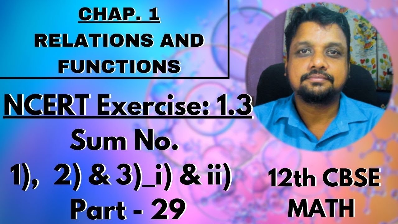 12th Cbse Math Chap 1 Relations And Functions Part 29 Ncert Exercise 1