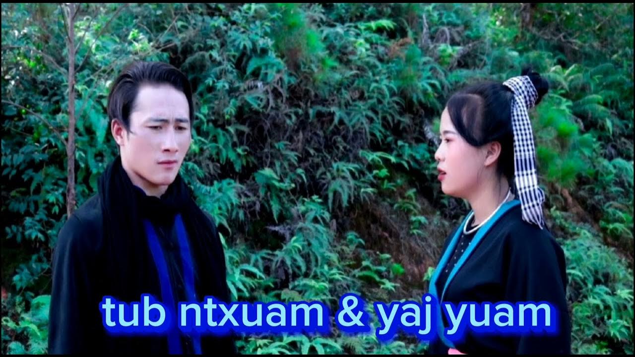 tub ntxuam & yaj yuam - YouTube