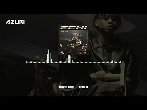 Dre Ice - Echi (Official Audio)