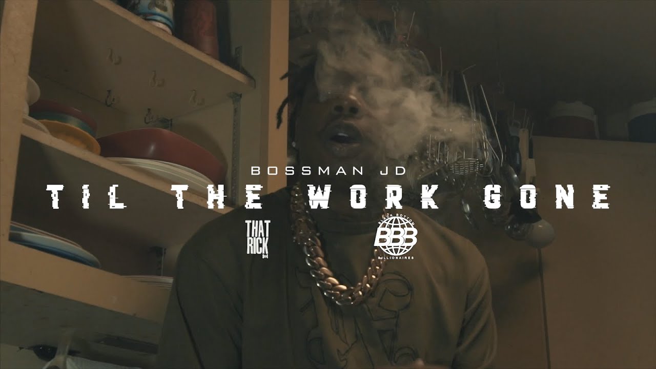 Bossman JD - Til The Work Gone - YouTube