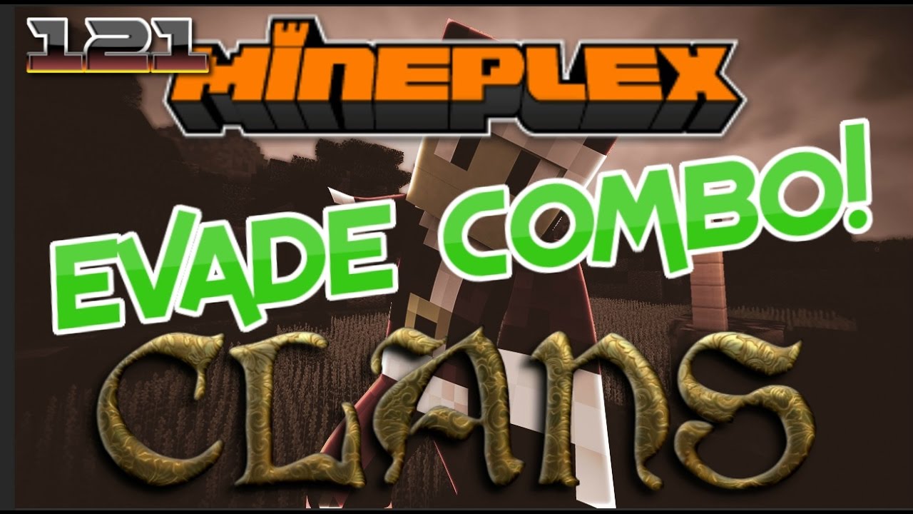 EVADE COMBO! (Minecraft Mineplex Clans #121) - YouTube