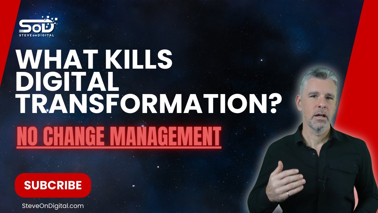 What Kills Digital Transformation? No Change Management! - YouTube