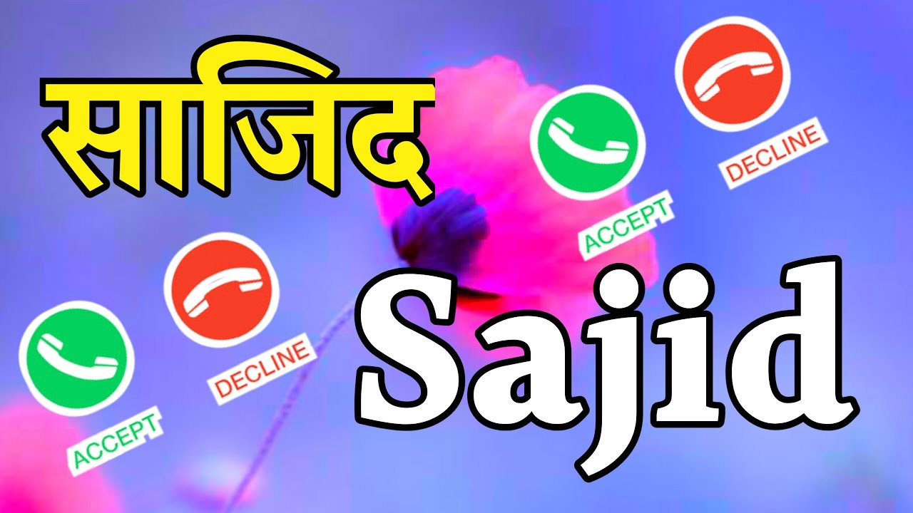 sajid name ki shayari 🌹 साजिद नेम लव स्टेटस 🌹sajid name ringtone - YouTube
