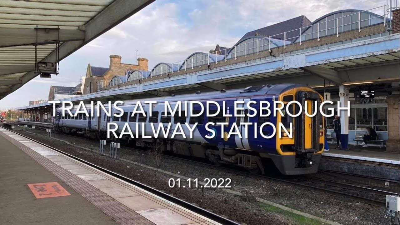 Trains at Middlesbrough Railway Station (01.11.2022) - YouTube
