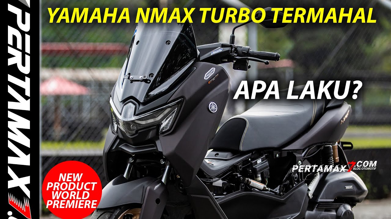 Yamaha NMAX Turbo Termahal Tech MAX Ultimate Apa Laku ? #nmaxturbo # ...