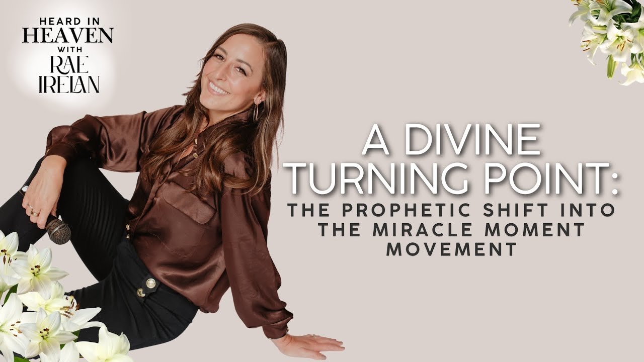 EP60 | A Divine Turning Point: The Prophetic Shift Into the Miracle ...