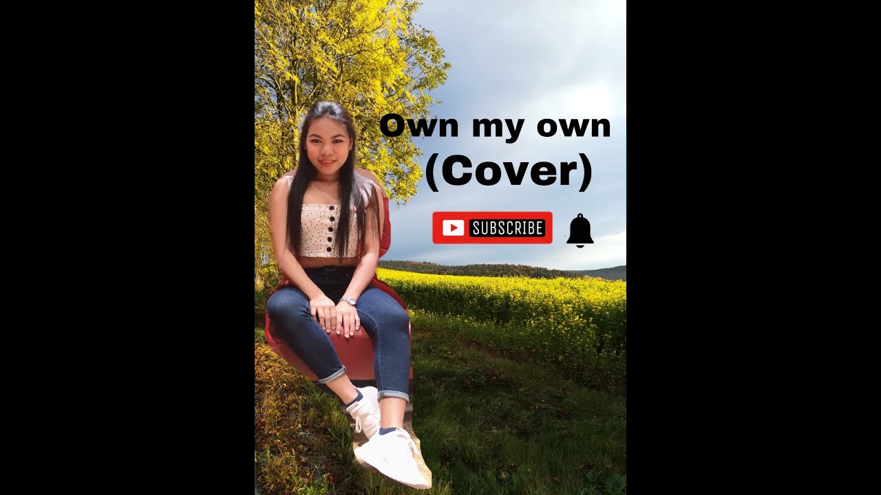 Own my own(cover) - YouTube