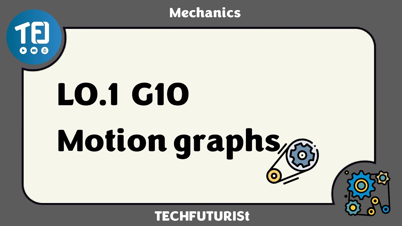 LO1 Mechanics - G10 S1 STEM - YouTube