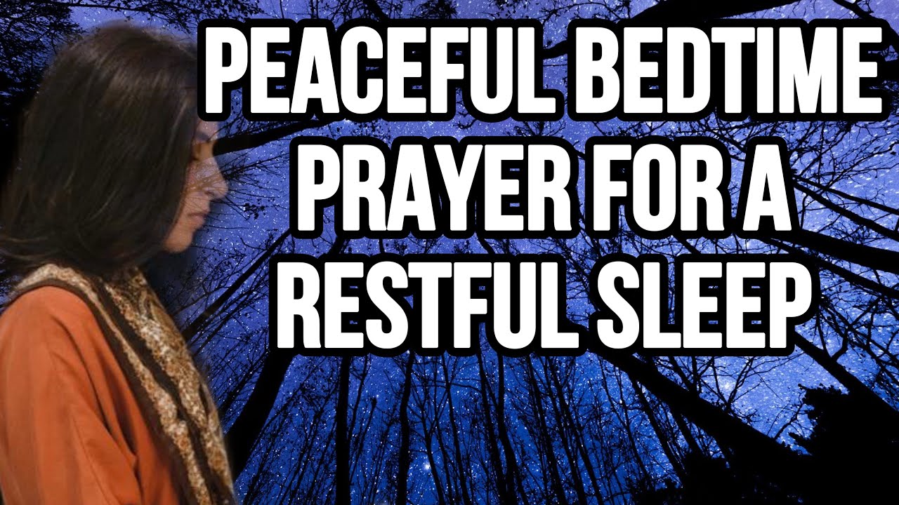 Peaceful Bedtime Prayer for a Restful Sleep | End Your Day with God’s ...