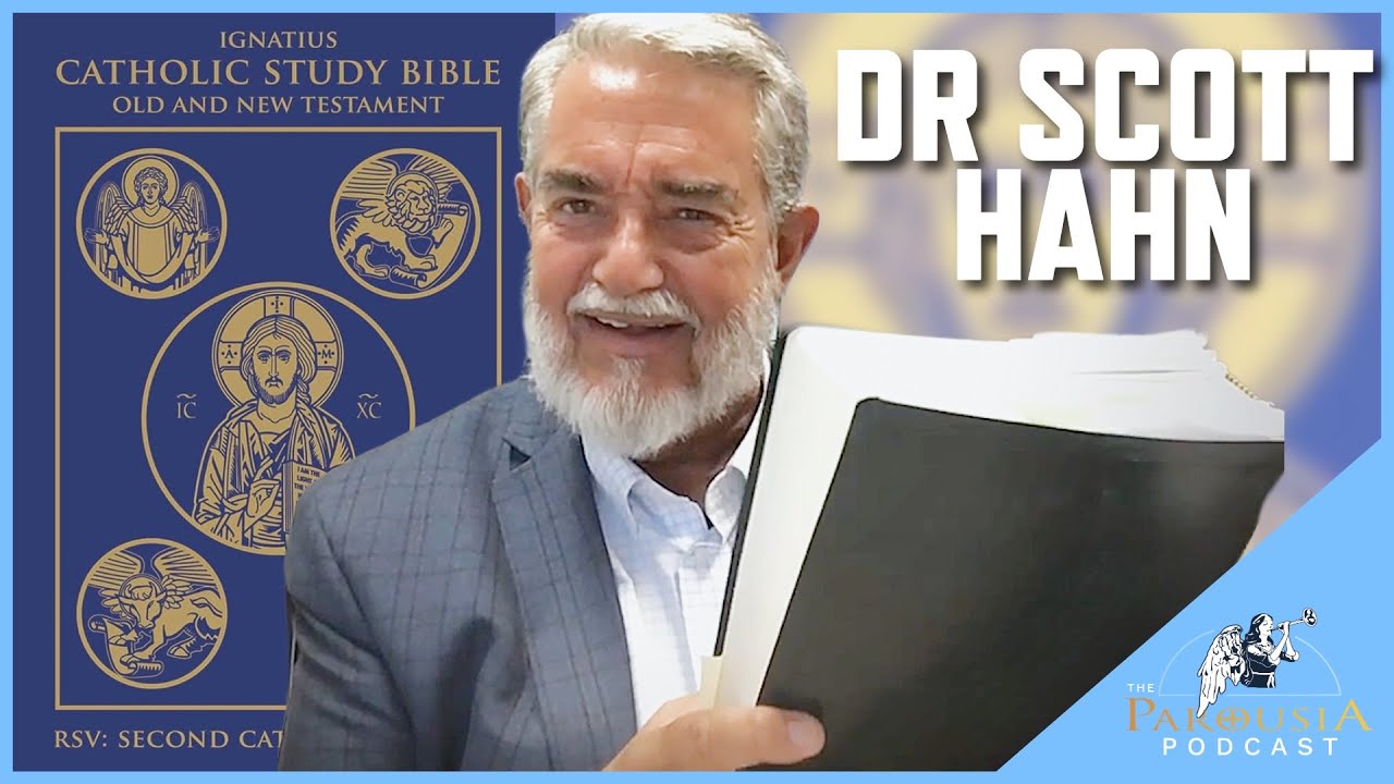 Scott Hahn - Catholic Study Bible: 26 Years in the making! Parousia ...
