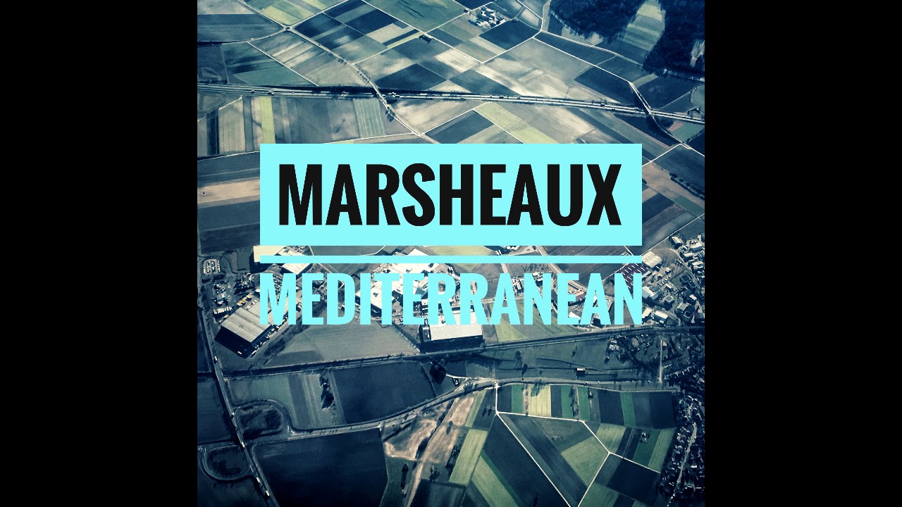 Marsheaux - "Mediterranean" (extended version) - YouTube