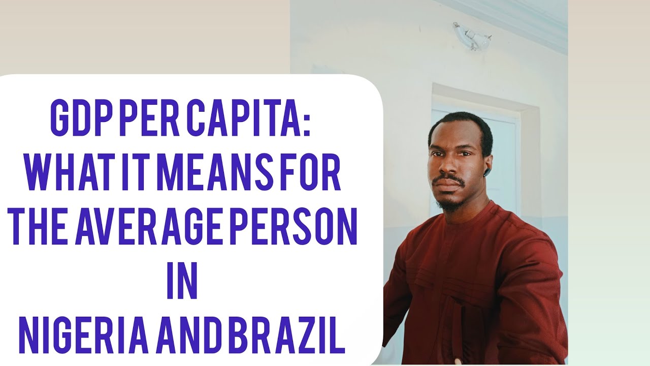 GDP Per Capita: What it means for the average person. - YouTube