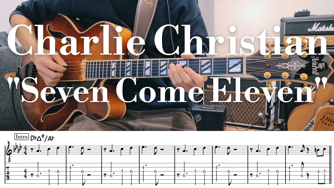 Charlie Christian "Seven Come Eleven" TAB譜 | Jazz Guitar - YouTube
