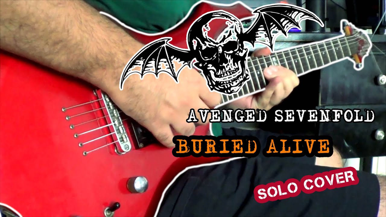 Avenged Sevenfold - Buried Alive (solo cover) - YouTube