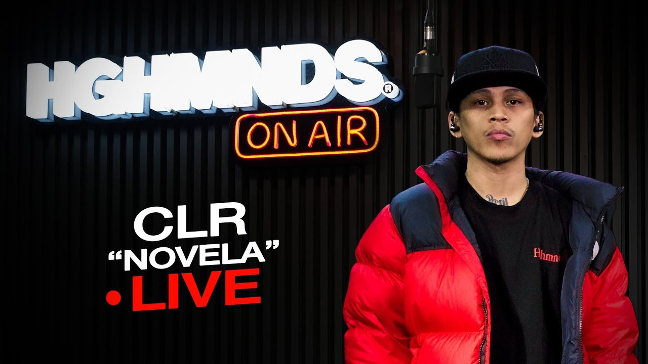 CLR | Novela (HGHMNDS On Air) - YouTube