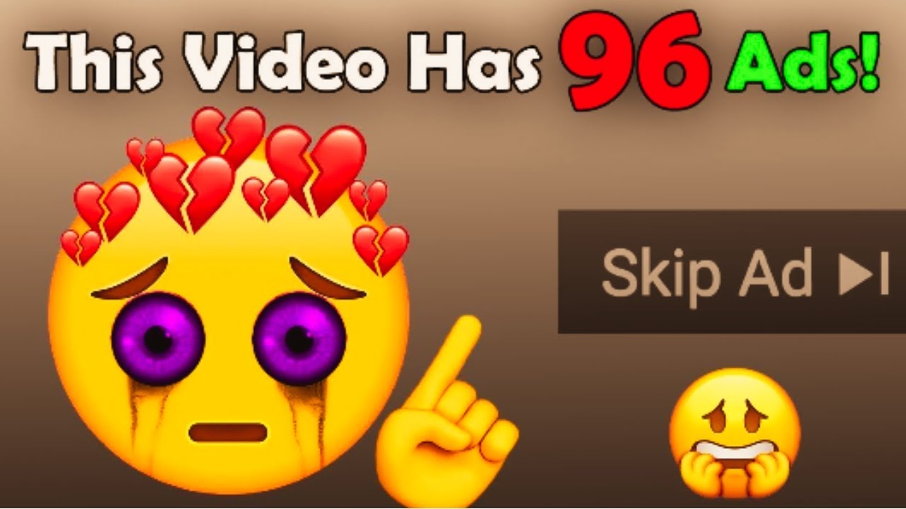 This Video Will Play After 96 Ads! 🤯 - YouTube