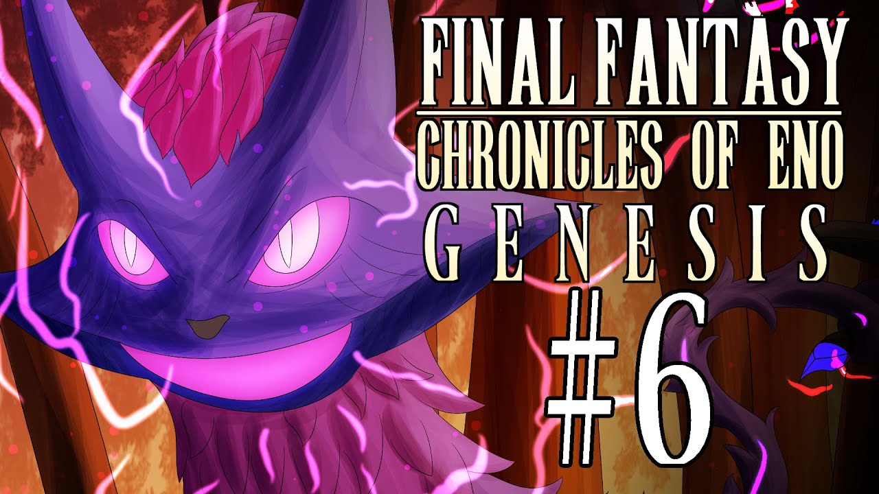 Final Fantasy D6: Chronicles of Eno - Genesis - Episode 6 | The New ...
