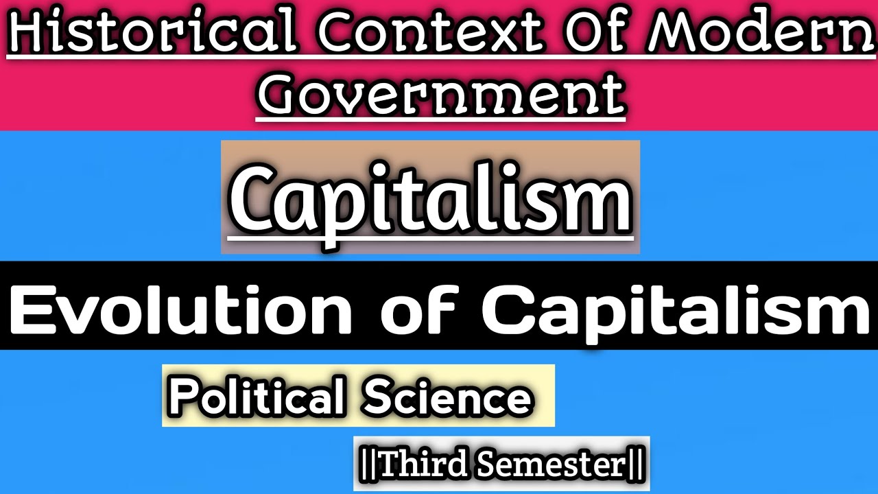 EVOLUTION OF CAPITALISM: BASIC TERMS AND PHASES OF EVOLUTION - YouTube