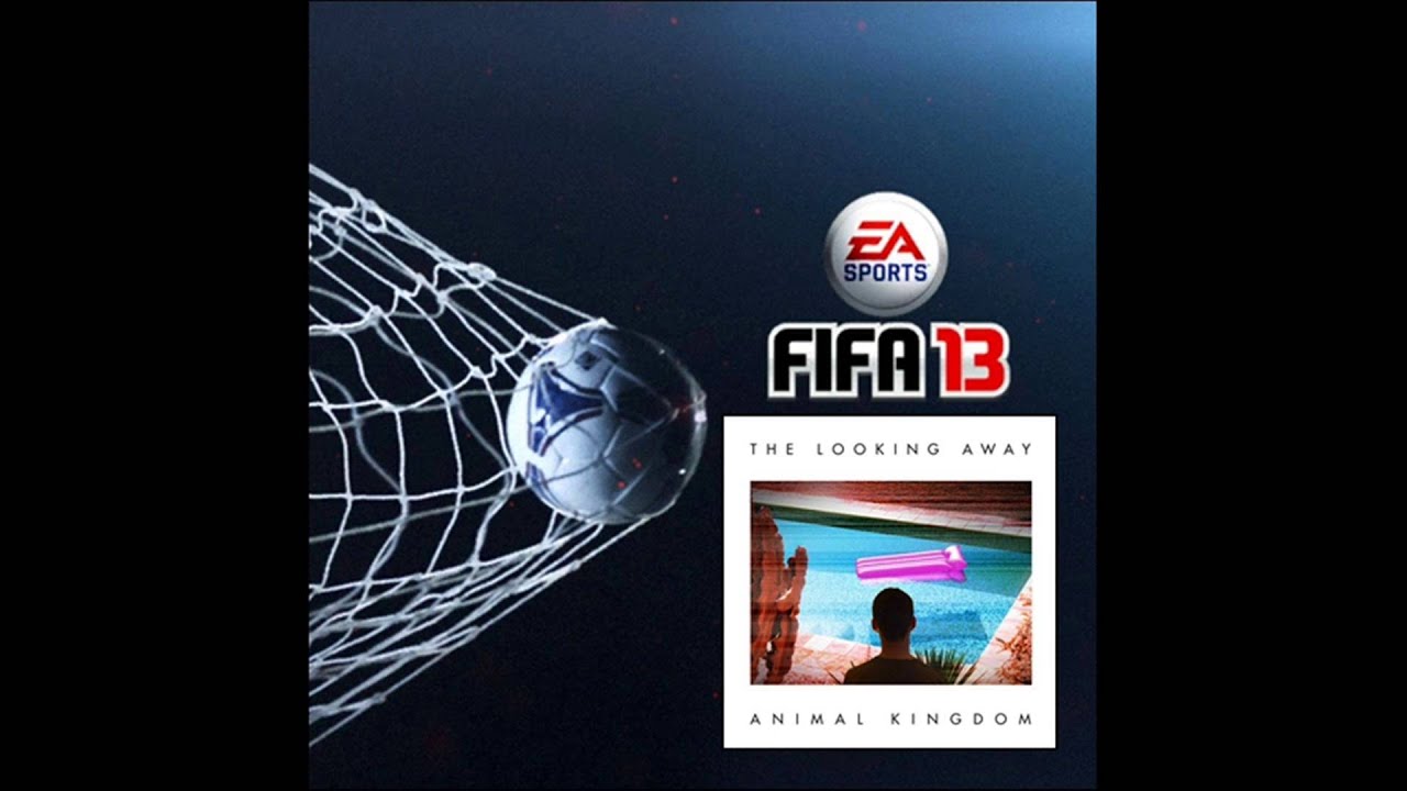 FIFA 13 Soundtrack - 1. Get Away with It - Animal Kingdom [1080 HD ...
