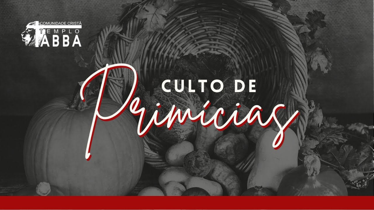 Culto de Primícias - 09/02/2025 - YouTube