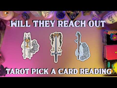 💬Will They Reach Out?💬 Tarot Pick a Card Reading 