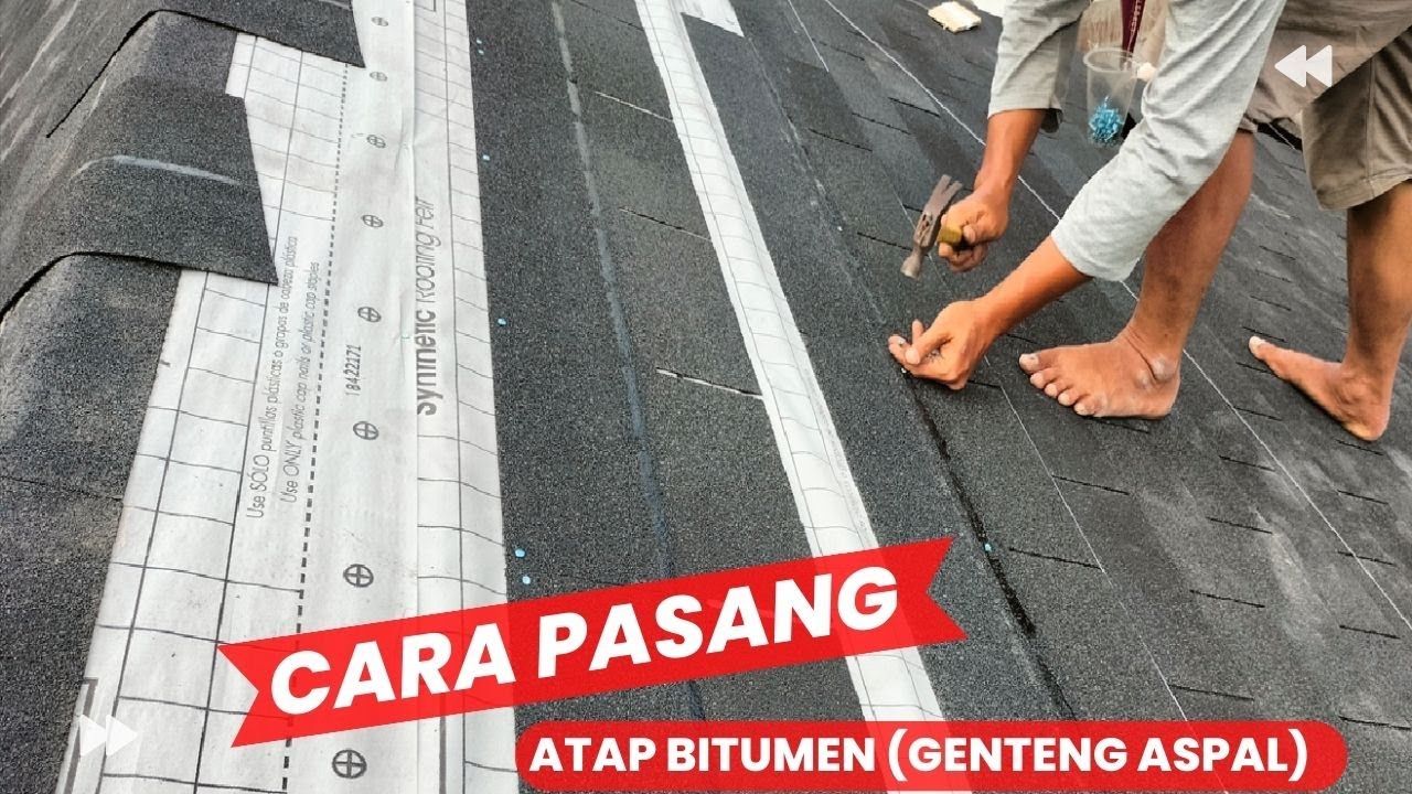 PEMASANGAN GENTENG ASPALT SUPER MUDAH DAN CEPAT - YouTube