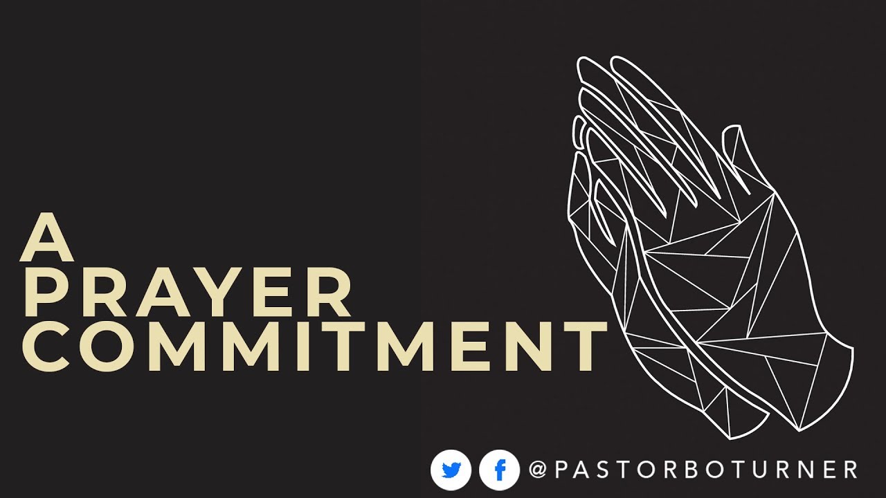 5-19-19 "A Prayer Commitment" - YouTube