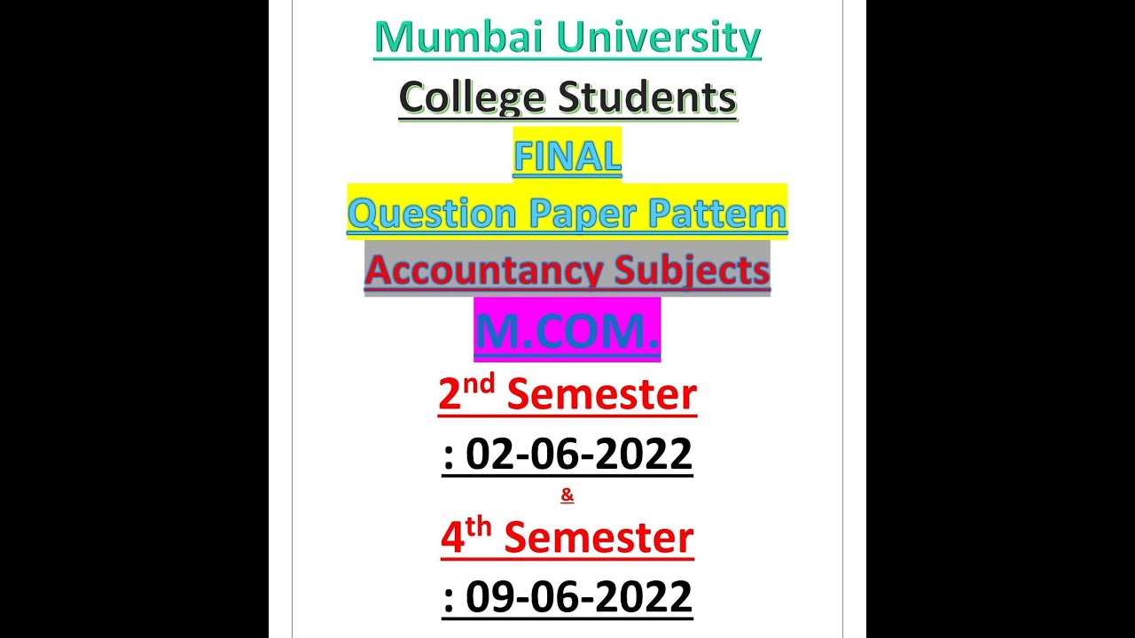 M.Com. | SEMESTER 2ND & 4TH | Question Paper Pattern |Accounts| Mumbai ...