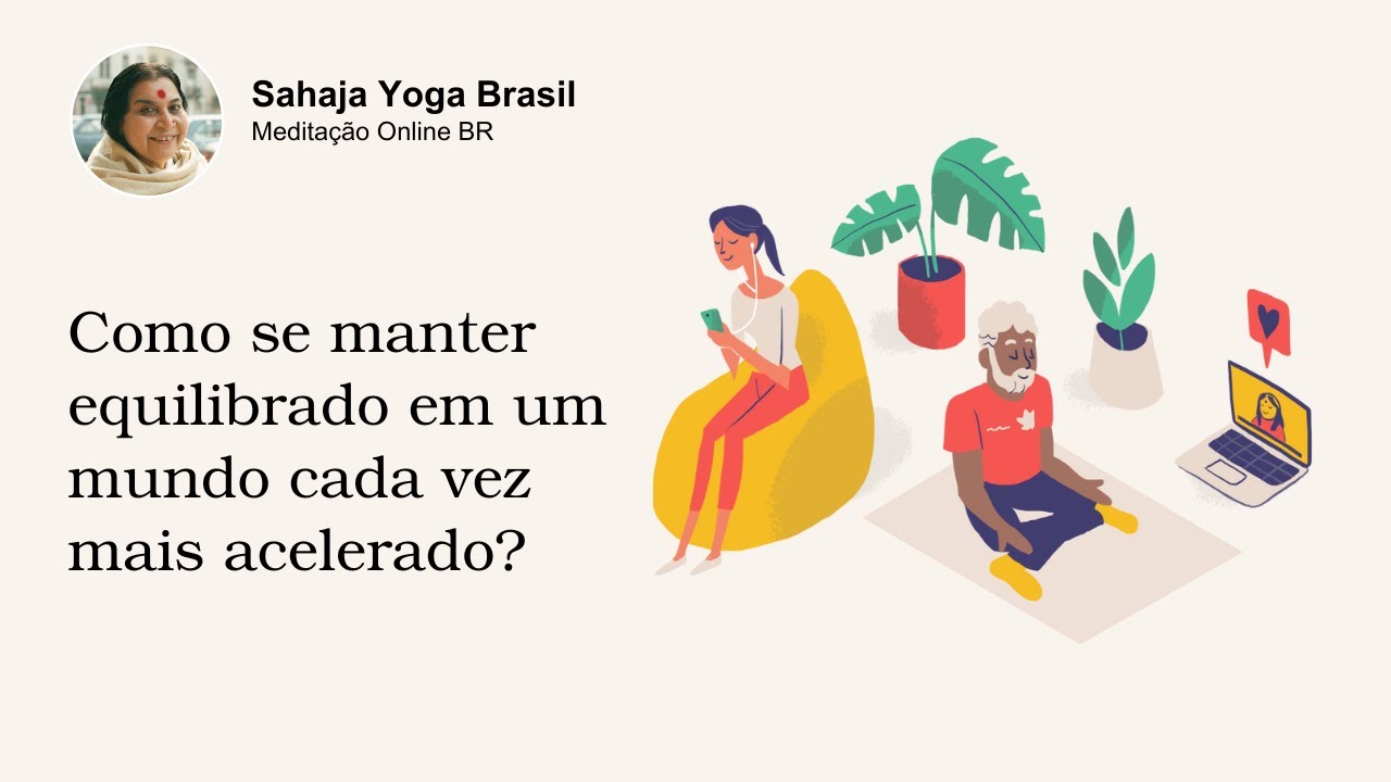 Como se manter equilibrado em um mundo cada vez mais acelerado? - YouTube