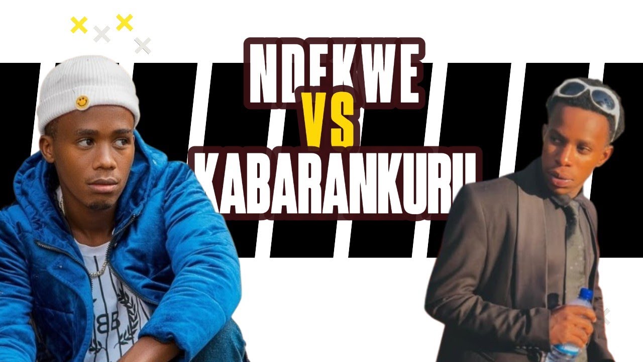 RAP BATTLE : KABARANKURU vs NDEKWE - YouTube