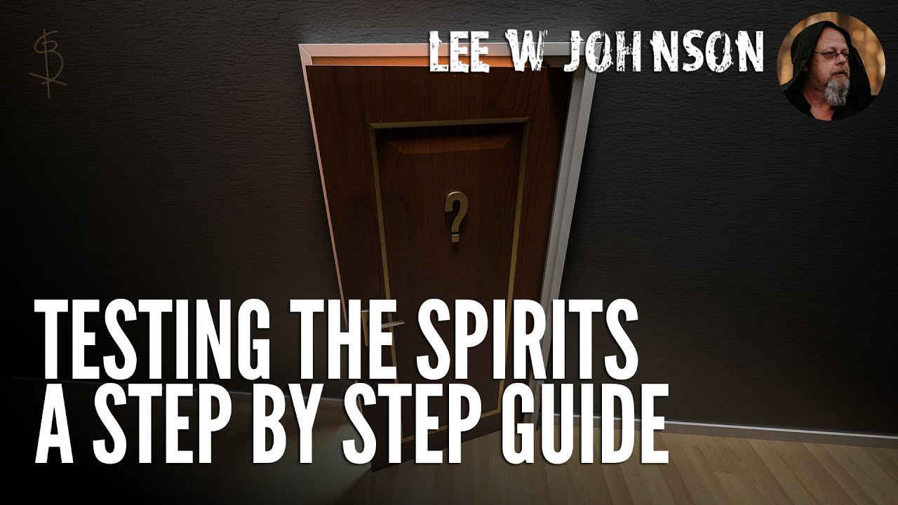 Testing the Spirits - A Step by Step Guide - YouTube
