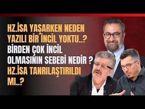 Hz.İsa Yaşarken Neden Yazılı Bir İncil Yoktu..? Birden Çok İncil Olmasının Sebebi Nedir..?