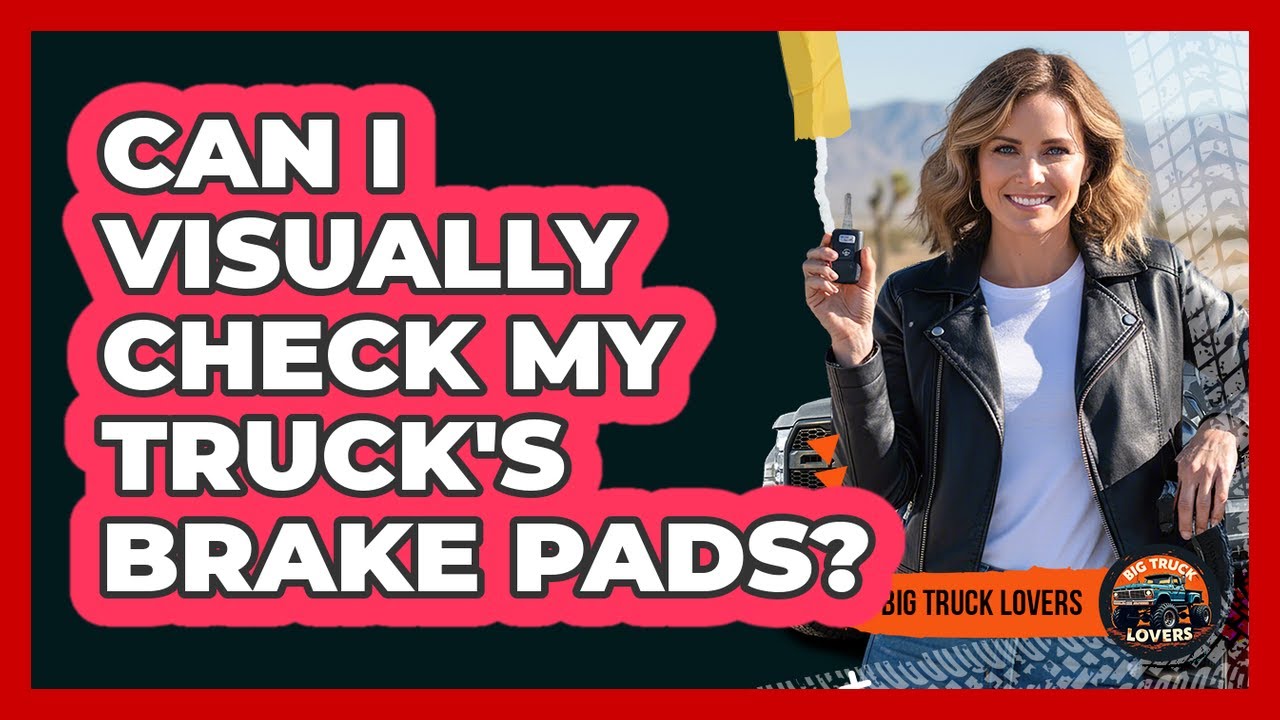 Can I Visually Check My Truck's Brake Pads? - YouTube