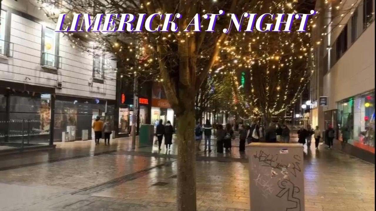 LIMERICK AT NIGHT WALKING TOUR IRELAND VLOG. - YouTube