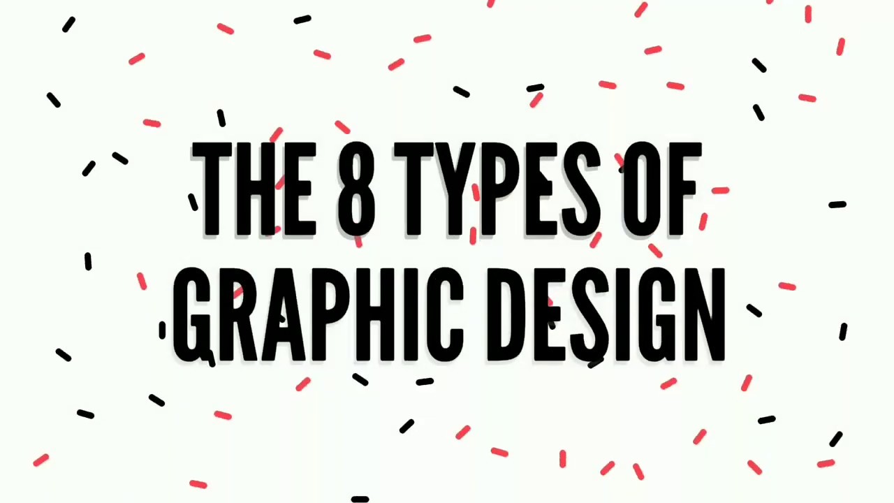 The 8 Types Of Graphic Design YouTube the-8-types-of-graphic-design-youtube