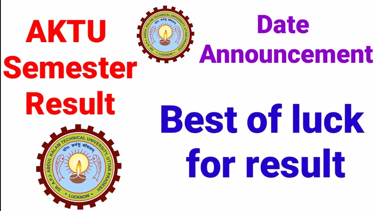 AKTU Semester Result Date AKTU Semester Result Of 1st 3rd 5th 7th aktu-semester-result-date-aktu-semester-result-of-1st-3rd-5th-7th