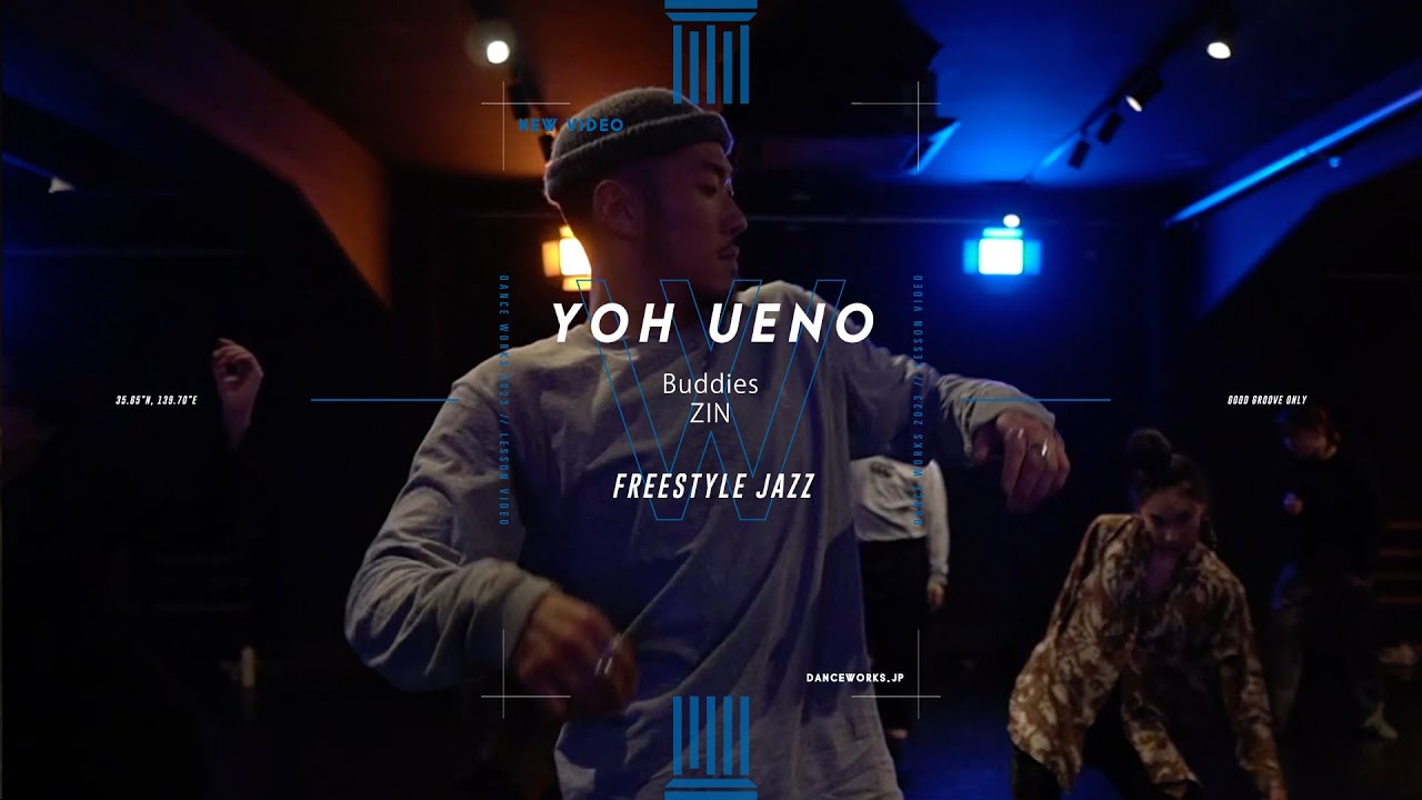 YOH UENO - FREESTYLE JAZZ " Buddies "【DANCEWORKS】 - YouTube